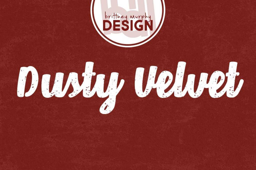 Dusty Velvet Font - Brittney Murphy Design