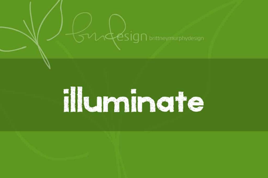 Illuminate Font - Brittney Murphy Design