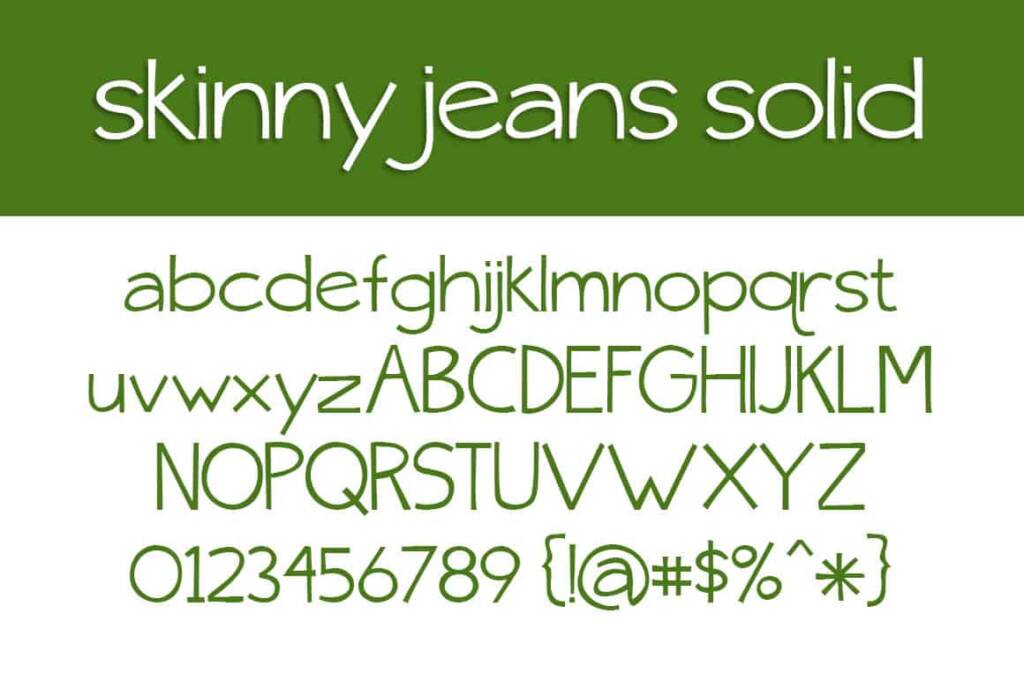 Skinny Jeans Solid Font - Brittney Murphy Design