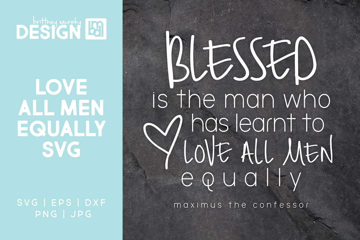 Love All Men Equally Graphic - Brittney Murphy Design