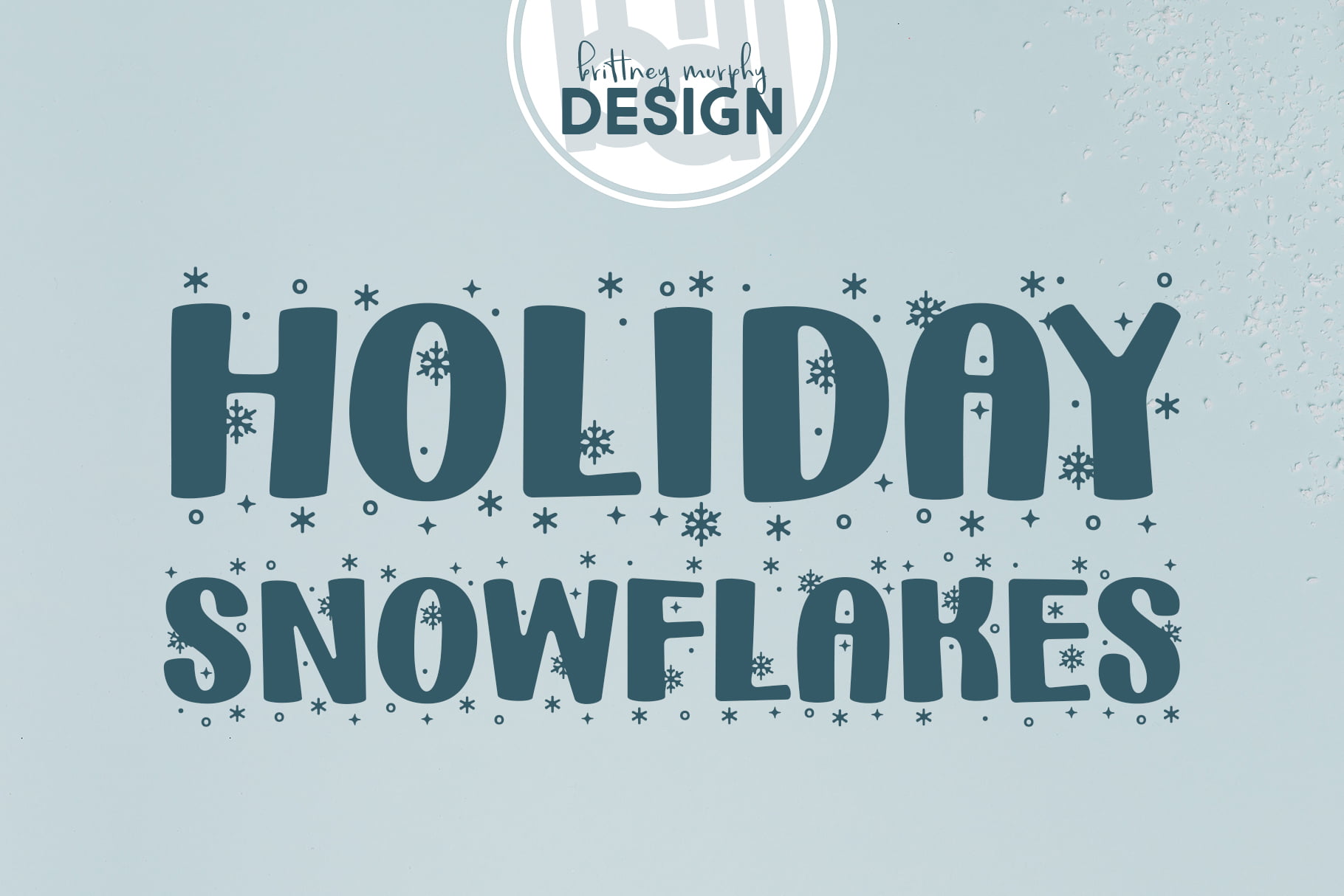 Holiday Snowflakes Font - Brittney Murphy Design