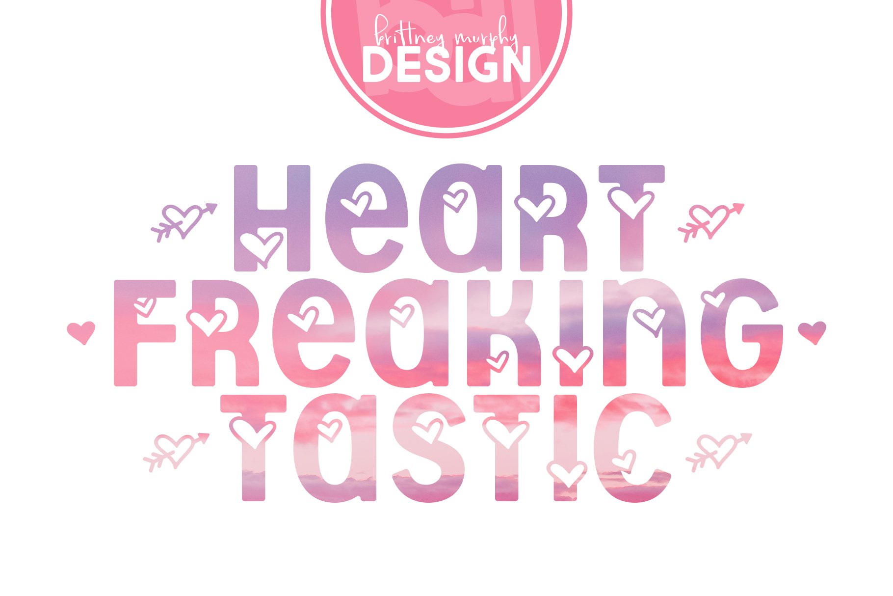 Heart Freaking Tastic Font - Brittney Murphy Design