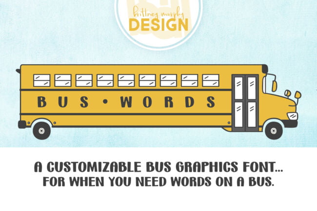 Bus Words Font - Brittney Murphy Design