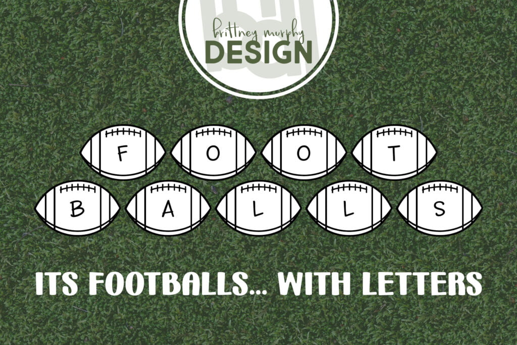 Footballs Font - Brittney Murphy Design