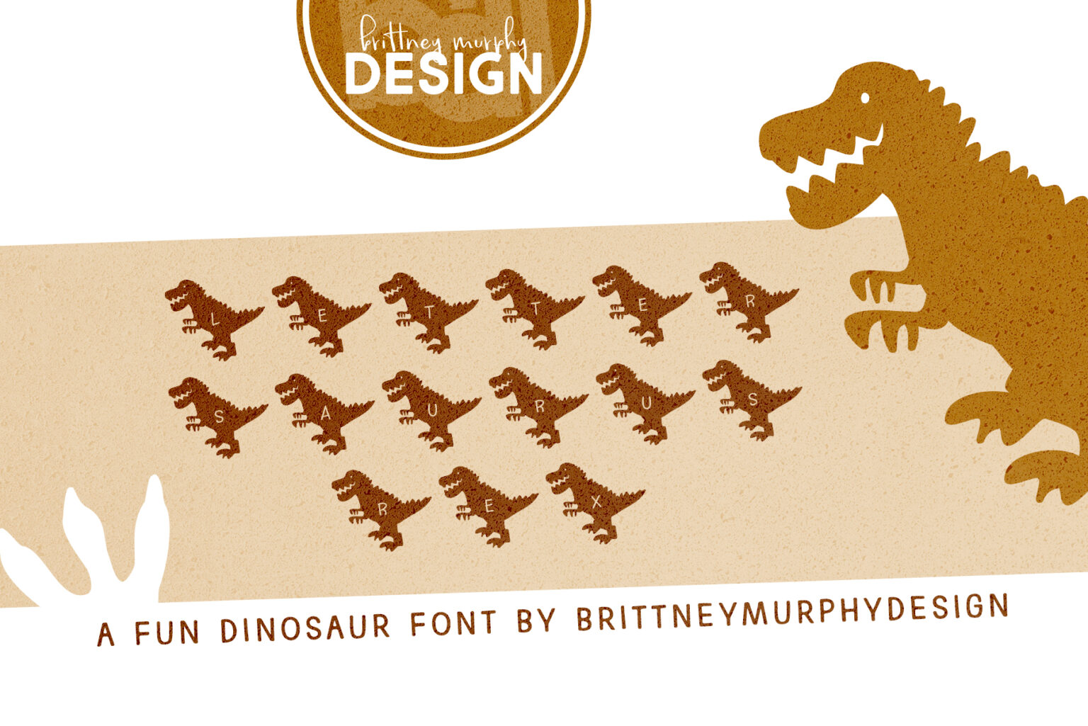 Lettersaurus Rex Font - Brittney Murphy Design