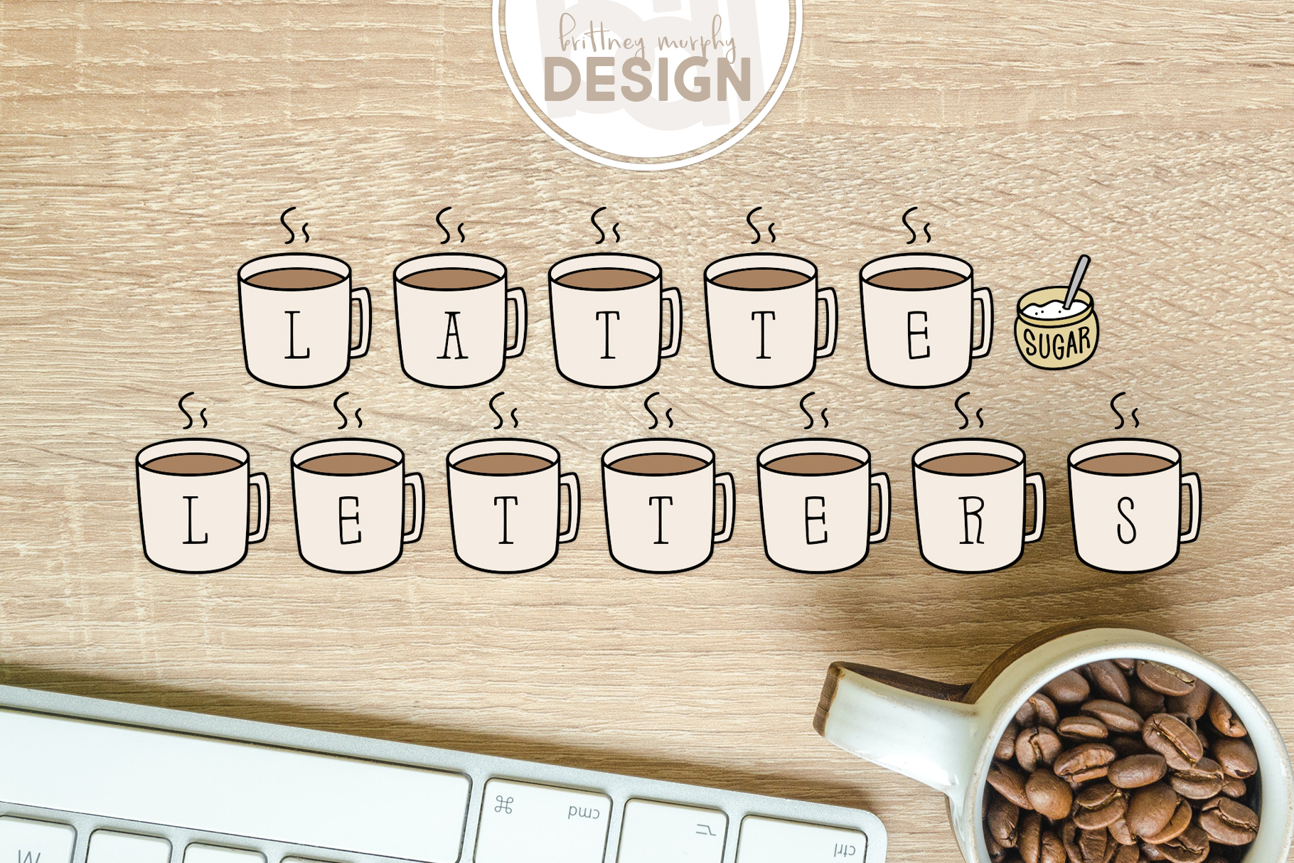 Latte Letters Font - Brittney Murphy Design
